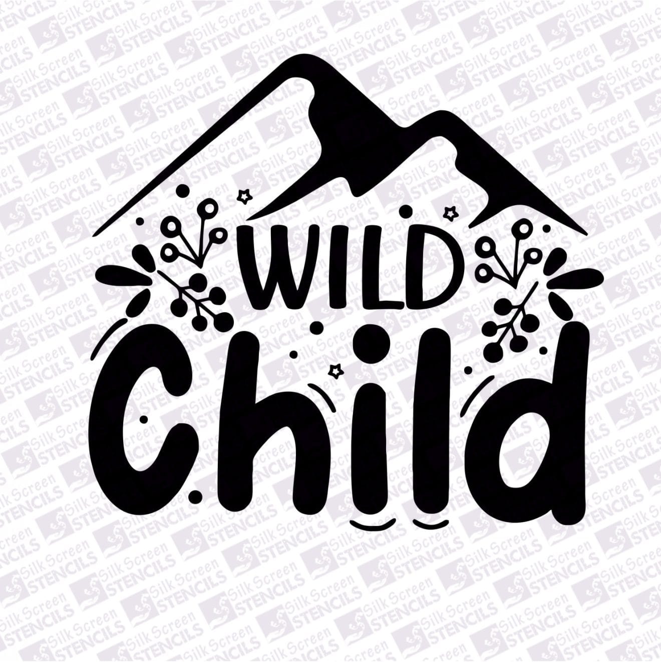 Wild child | Silkscreen Stencils